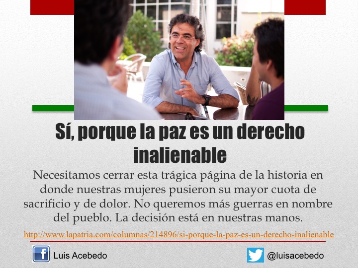 Sí, porque la paz es un derecho inalienable – Caleidoscopios Urbanos